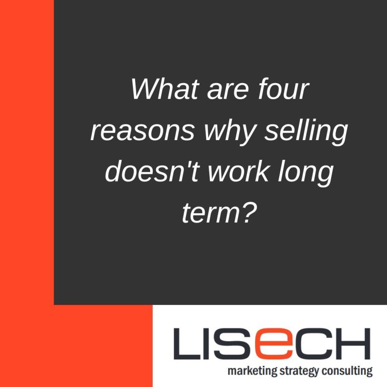 What are four reasons why selling doesn't work long term? - Lisech ...