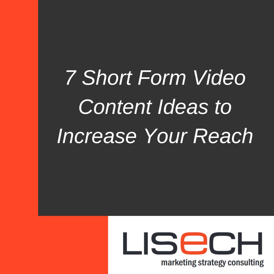 7 Short Form Video Content Ideas to Increase Your Reach - Lisech ...