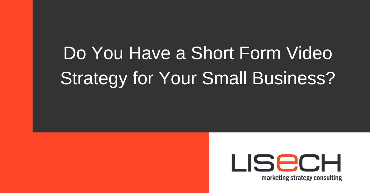 Do You Have a Short Form Video Strategy for Your Small Business ...